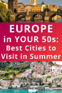 Europe in Your 50s: The 10 Best Cities to Visit in Summer | Casual ...