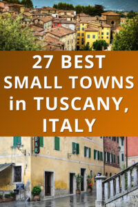 27 Best Small Towns in Tuscany, Italy, that You Should Visit | Casual ...