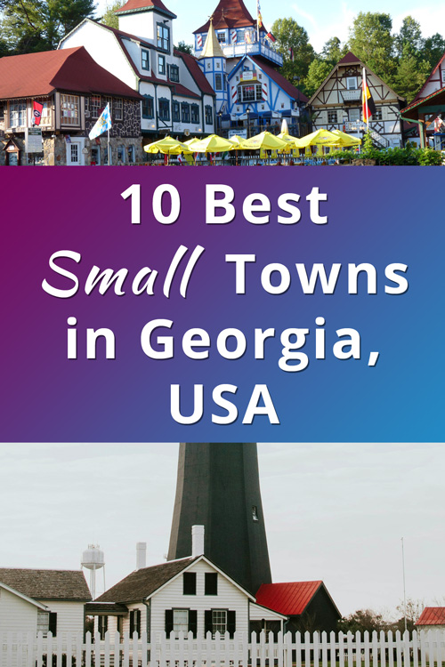 10 Best Small Towns to Visit in Georgia, USA: Ideas for Your Bucket ...