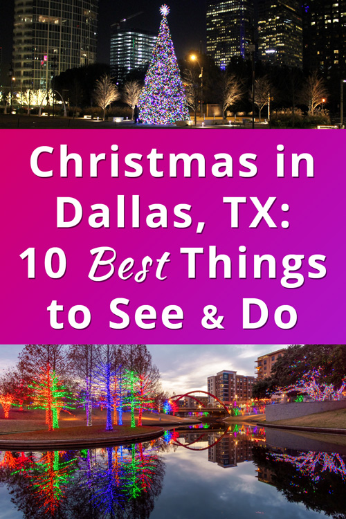 10 Best Christmas Things to Do in Dallas, Texas for a Fun & Cozy ...