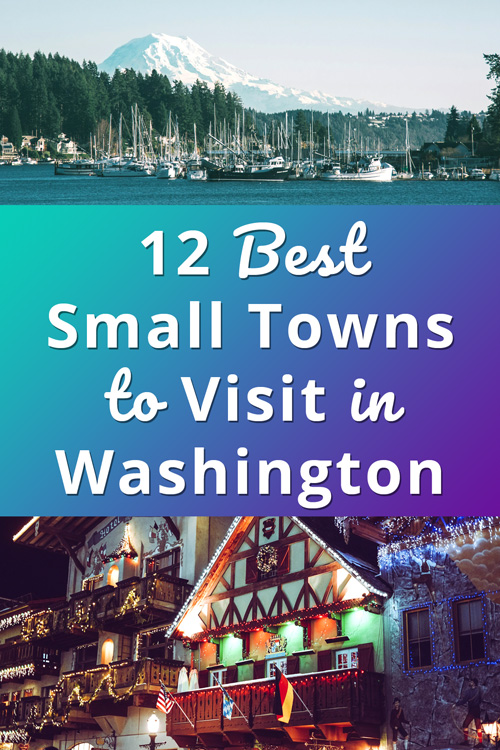 12 Best Small Towns in Washington State to Visit: Hidden Gems You Can’t ...