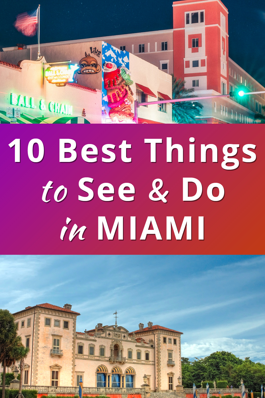 10 Best Things to Do & Places to See in Miami for a Colorful & Sunny ...