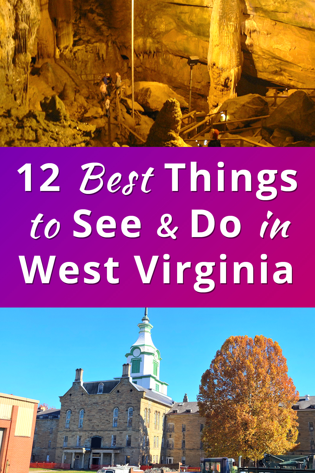 12 Best Things to Do & Places to See in West Virginia: Bucket-List ...