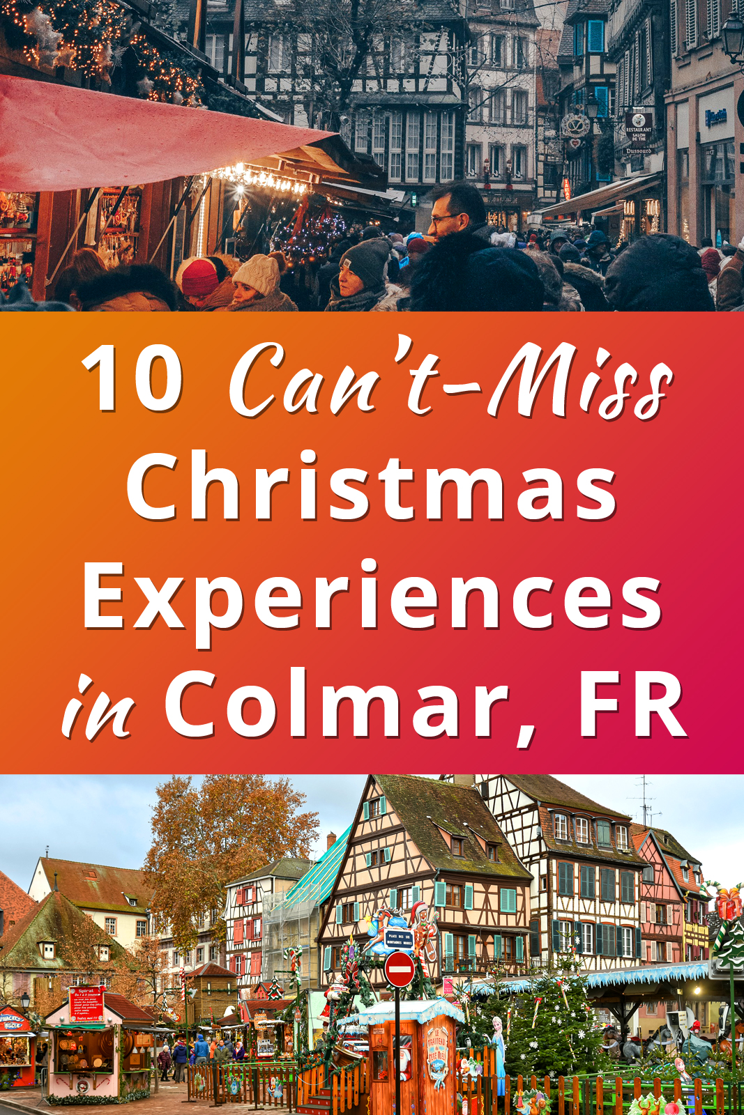 Visiting Colmar, France, at Christmas: 10 Experiences You Can’t Miss ...