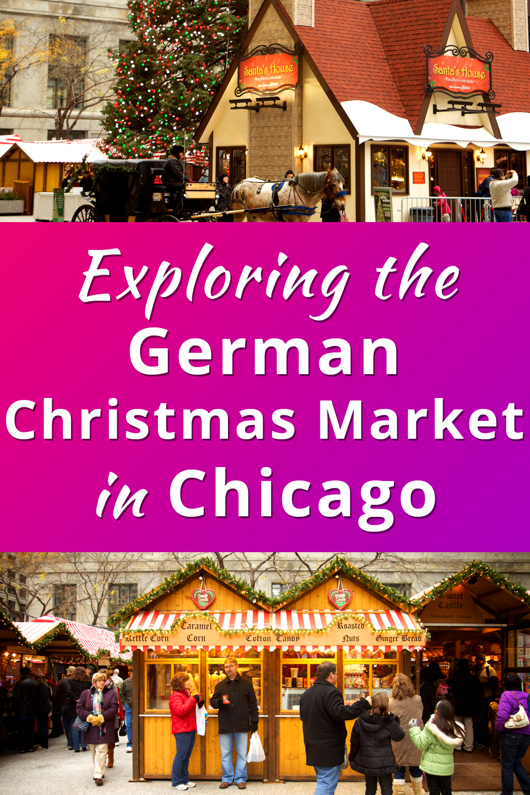Exploring the German Christmas Market in Chicago: Christkindlmarket ...