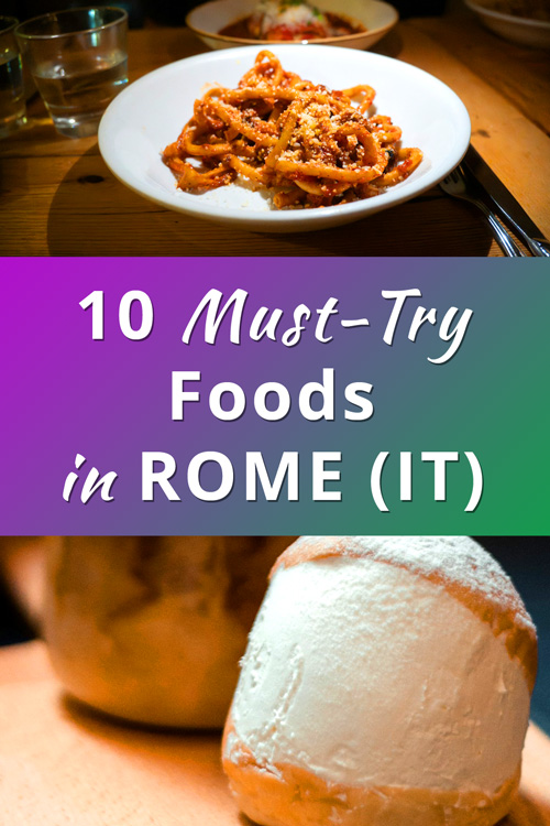 The Top 10 Foods to Try in Rome, Italy, for an Authentic Taste of the ...