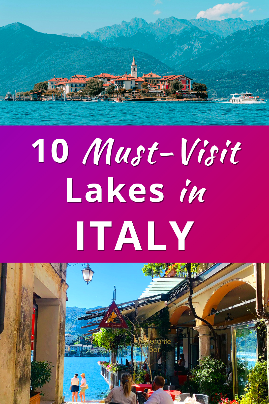 10 Must-Visit Lakes in Italy for a Charming & Romantic Escape | Casual ...